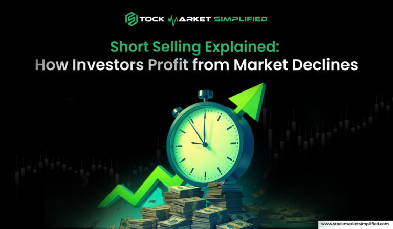 Short Selling Explained: Profiting from Market Declines