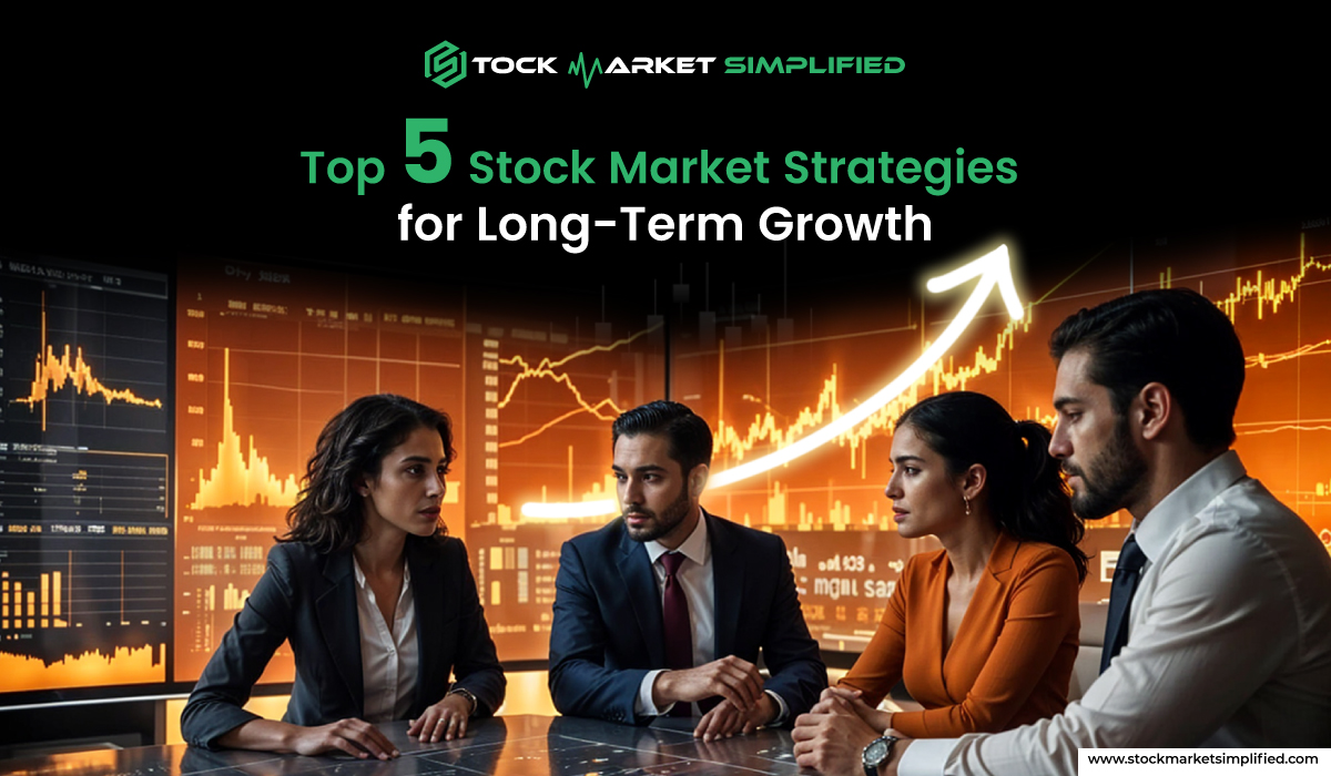 5 Effective Stock Market Strategies for Long-Term Success